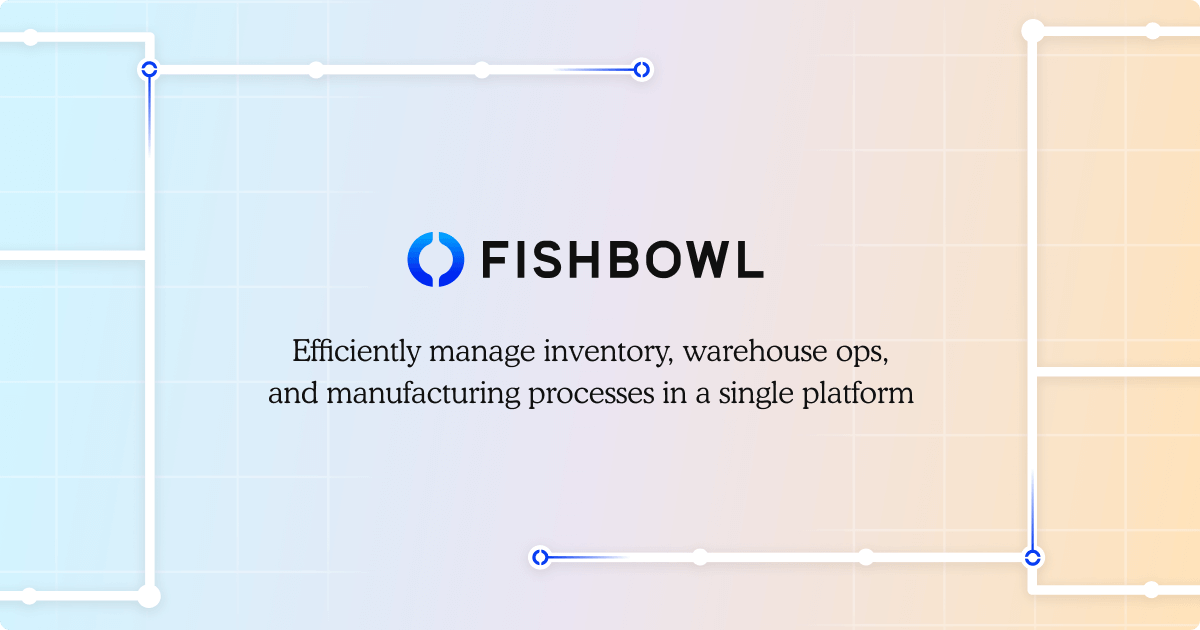 Fishbowl Inventory